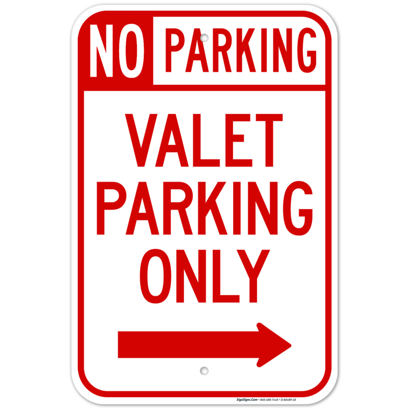 No Parking Valet Parking Only With Right Arrow Sign | Sigo Signs