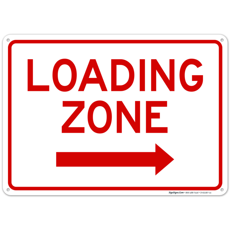 Loading Zone With Right Arrow Sign | Sigo Signs